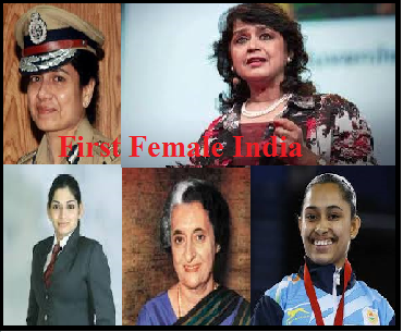 First Female in India: Fact about Indian Female