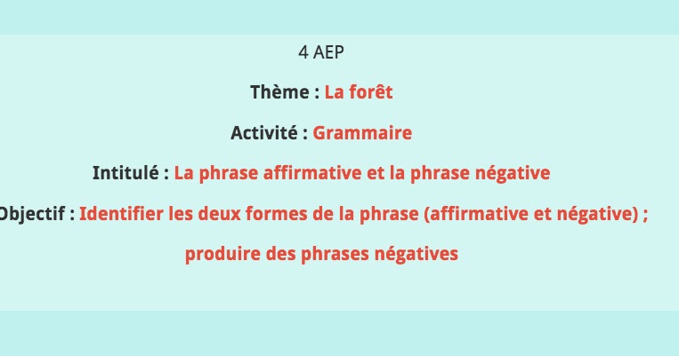 4 AEP/ Thème : La forêt /Activité : Grammaire / Intitulé : La phrase ...