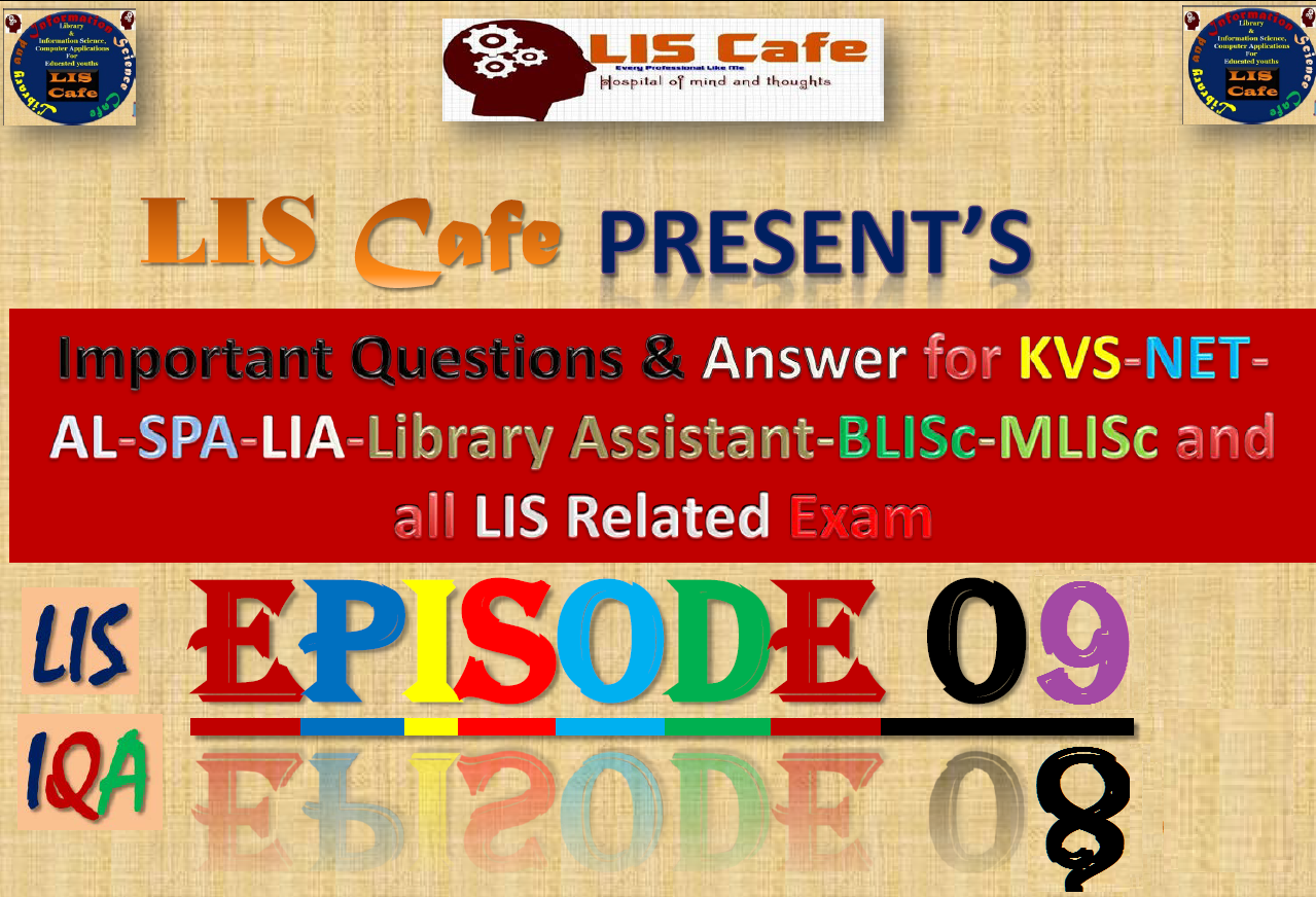 Episode for KVS-NET and all LIS Related Exam