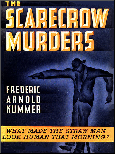 Pretty Sinister Books: The Scarecrow Murders - Frederic Arnold Kummer