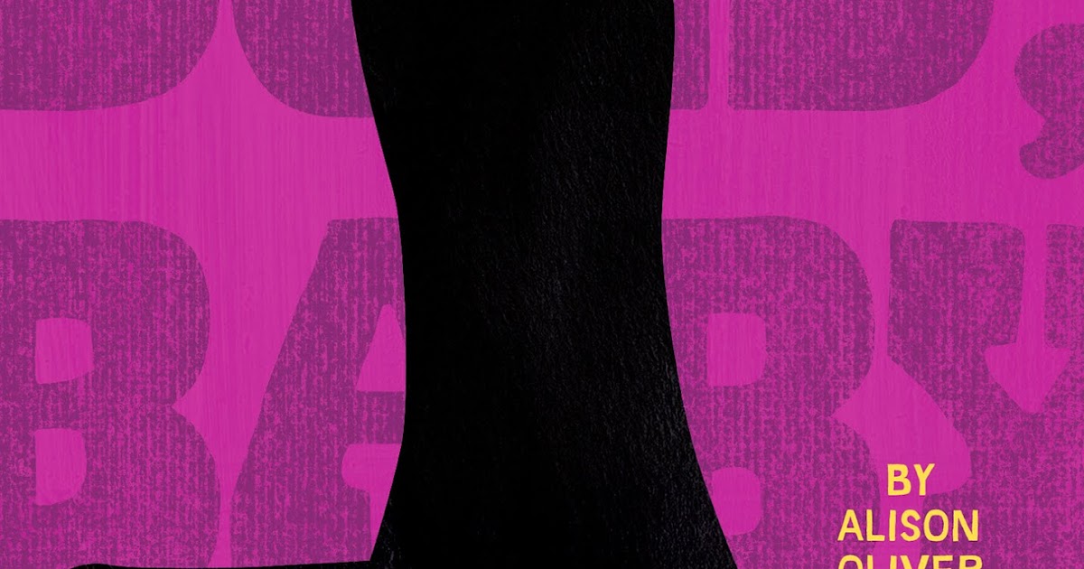 Happiest of Book Birthdays to BE BOLD, BABY by Alison Oliver!