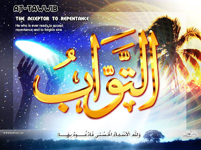 99 Names of ALLAH S.W.T: Al Tawwab (The Acceptor to Repentance)