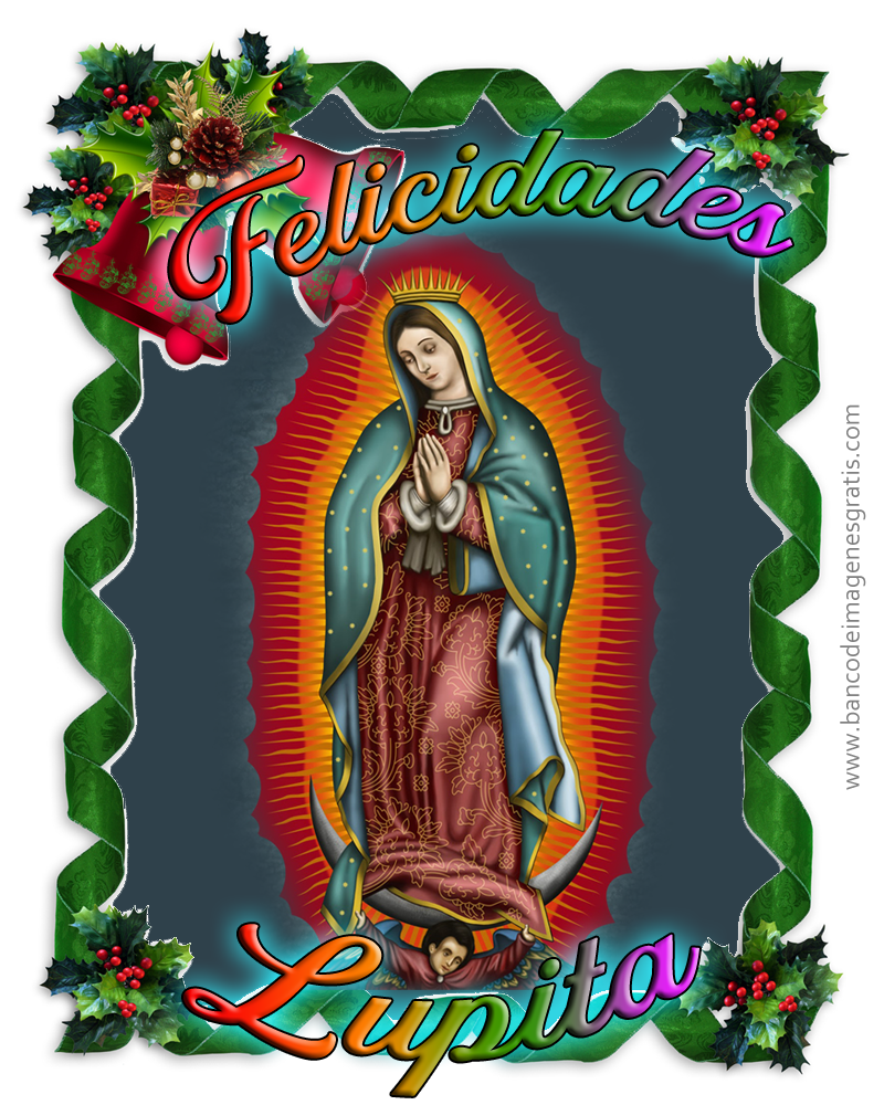 Banco de Imágenes Gratis: Postales con Felicitaciones para la Virgencita de Guadalupe (12 de ...