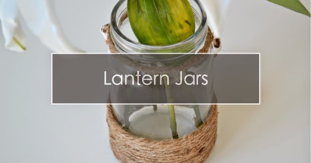 Rope Jar Lanterns | The Things She Makes