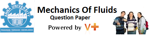 Anna University-Mechanics Of Fluids-MOF University Question Papers ...