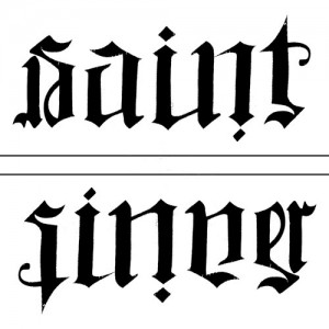 Said Another Way: "Simultaneously Saint and Sinner...also known as A ...