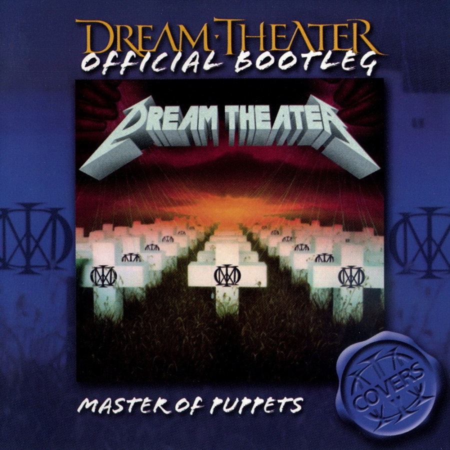 Cries from the Quiet World: Dream Theater "Official Bootleg: Master Of Puppets"