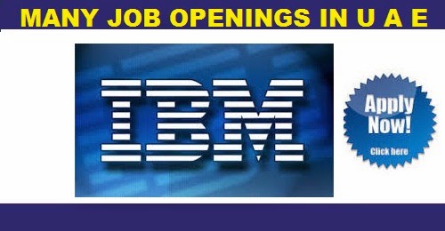IBM JOB OPENINGS | U A E | SAUDI ARABIA - JOB VACNCIES