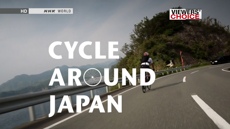 Our Journey to the Future: Cycle Around Japan - NHK World