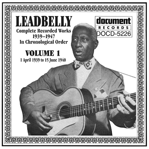 Complete Recorded Works, Vol. 1 (1939-1940) by Leadbelly