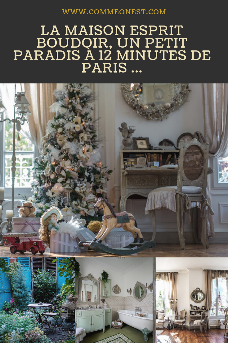 La Maison Esprit Boudoir, un petit paradis à 12 minutes de Paris ...