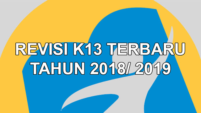 Revisi Kurikulum 2013 (K13) Terbaru Tahun Ajaran 2018/ 2019 | PERANGKAT ...