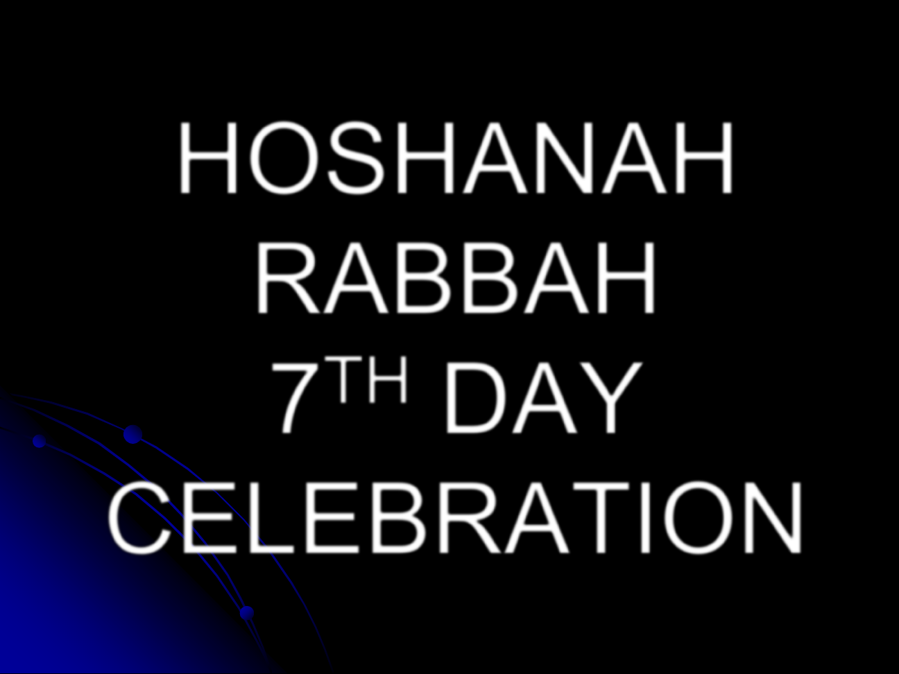 Restaurando Veredas: HOSHANA RABÁ – FELIZ SÉTIMO DIA DE FESTA DE SUCOT ...