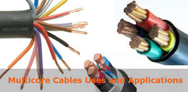 Varied Types Of Cables & Wires : Multicore Cables Uses And Applications