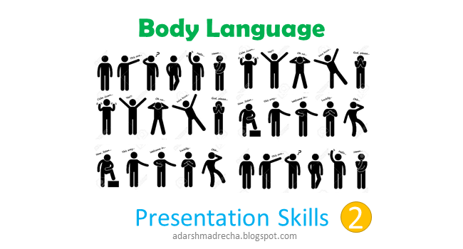 Adarsh Madrecha: Presentation Skills - A Very Detailed Guide (2) - Body ...