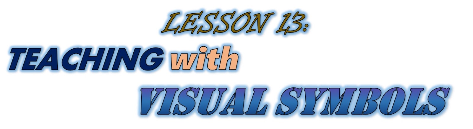 Thea's Educational Technology Blog: Lesson 13: Teaching with Visual Symbols