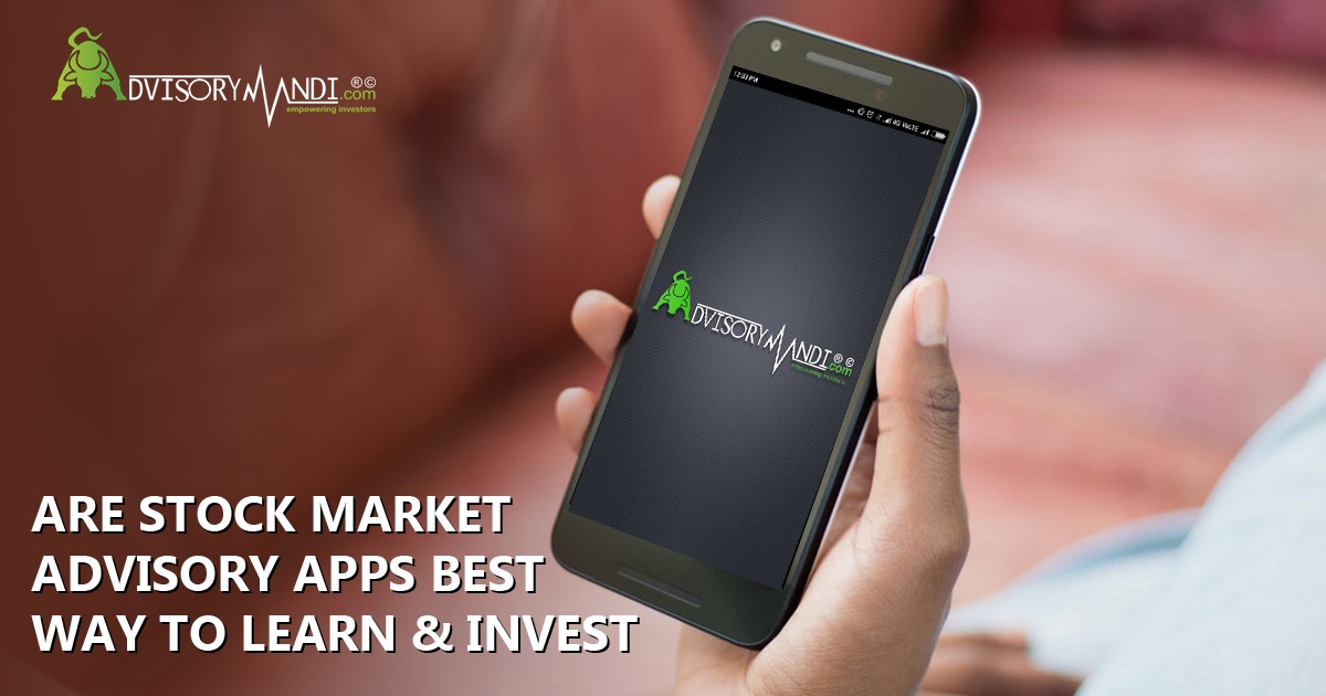 Are Stock Market Advisory Apps Best Way to Learn and Invest.