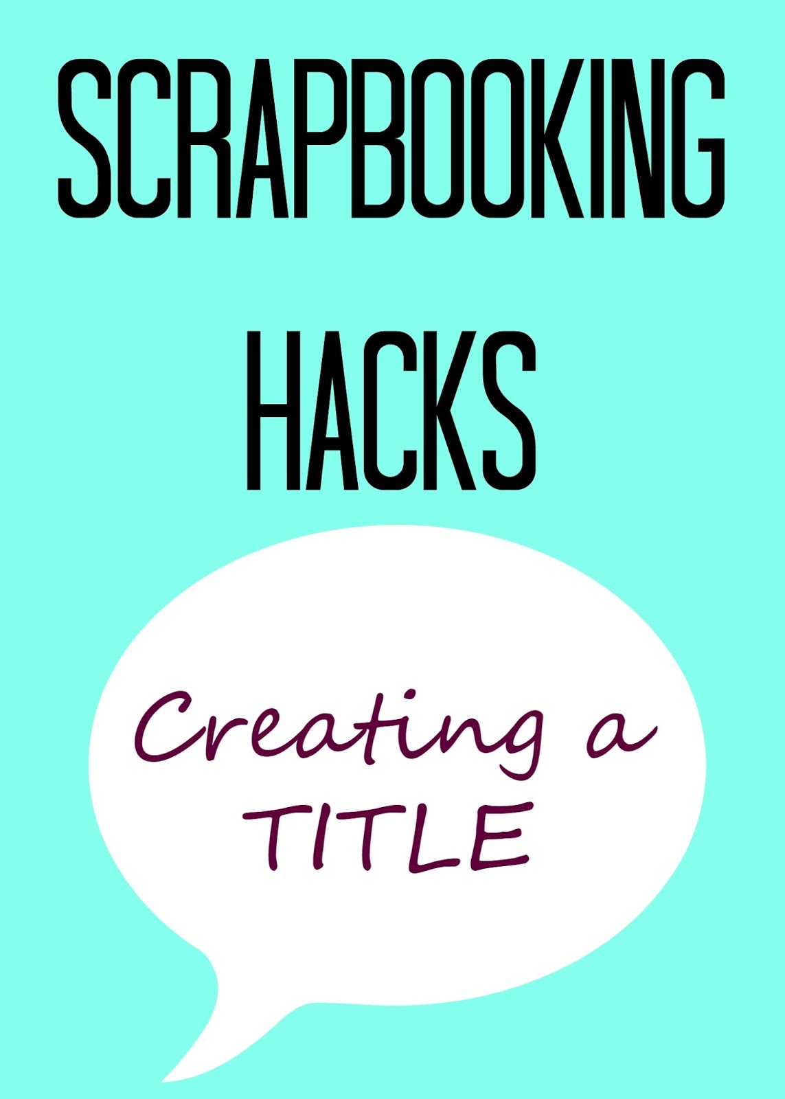 Cut Craft Create Scrapbook Title HACK Using Vinyl cut-craft-create-scrapbook-title-hack-using-vinyl
