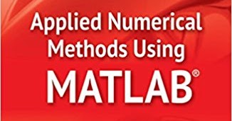 Applied Numerical Methods using MATLAB (WSE) - MATLAB Programming