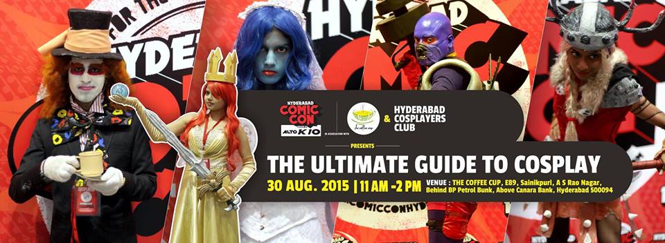 Hoohal: Hyderabad Comic Con Presents The Utimate Guide To Cosply With ...