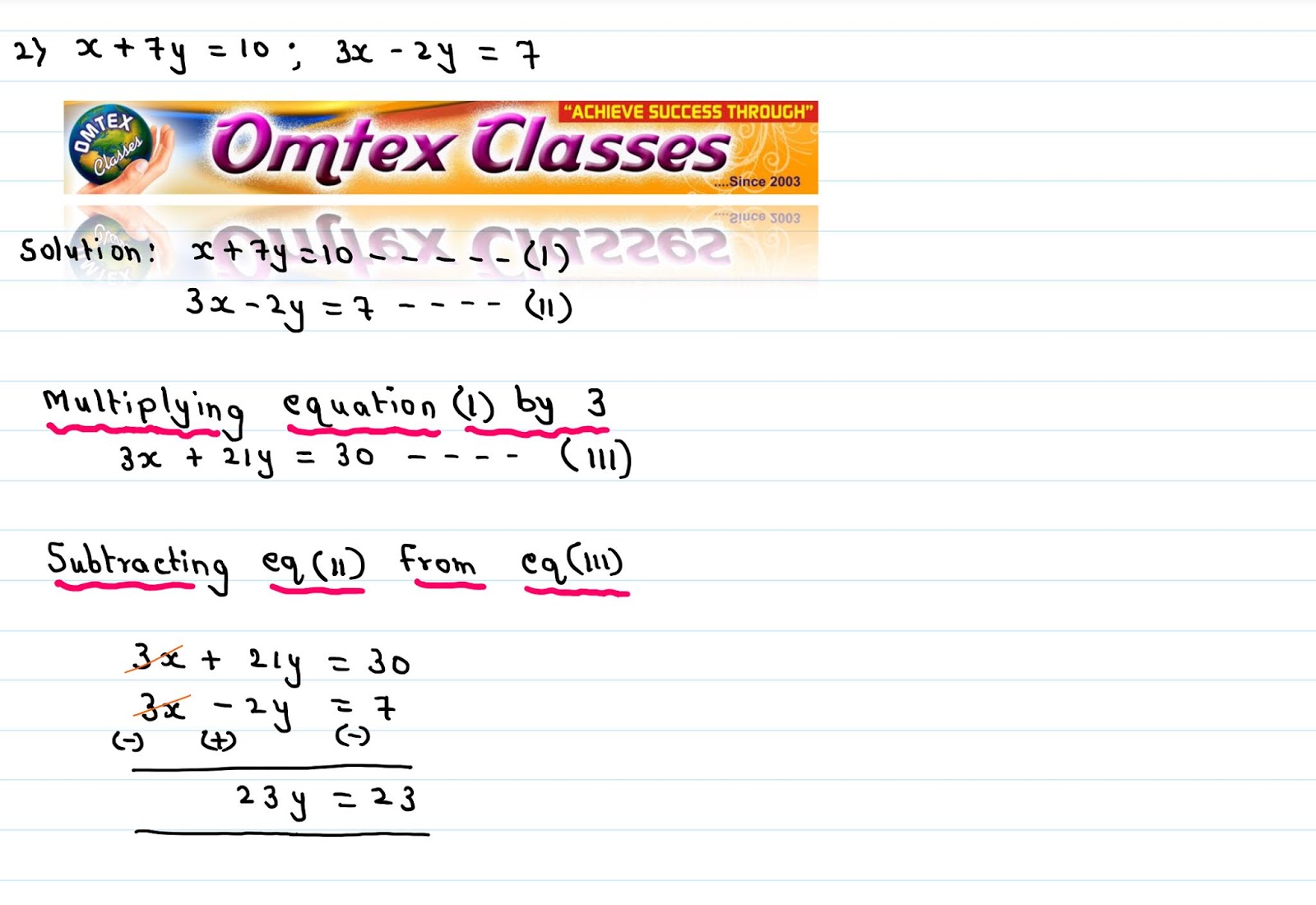 OMTEX CLASSES: Solve the following simultaneous equations x + 7y = 10 ...
