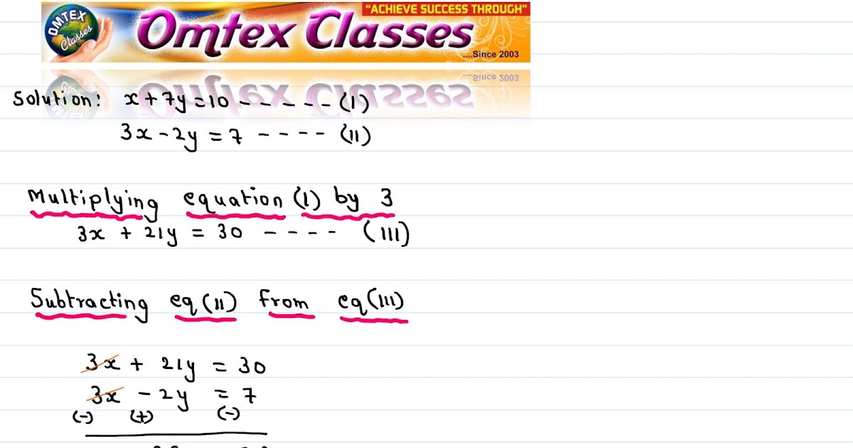 OMTEX CLASSES Solve The Following Simultaneous Equations X 7y 10