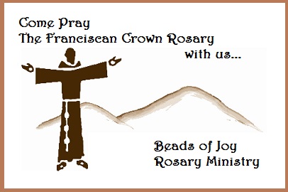 "Beads of Joy" by RosaryManJim: The Franciscan Crown Rosary