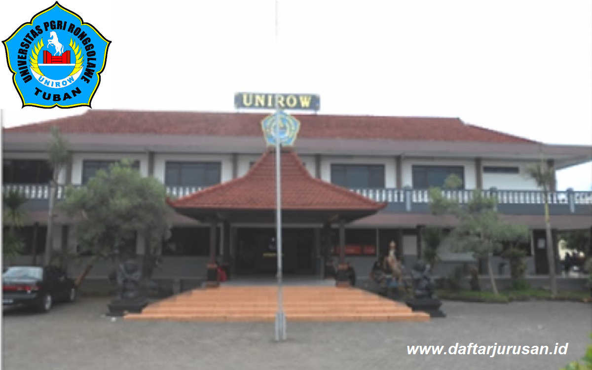 Daftar Fakultas dan Program Studi UNIROW Universitas PGRI Ronggolawe ...