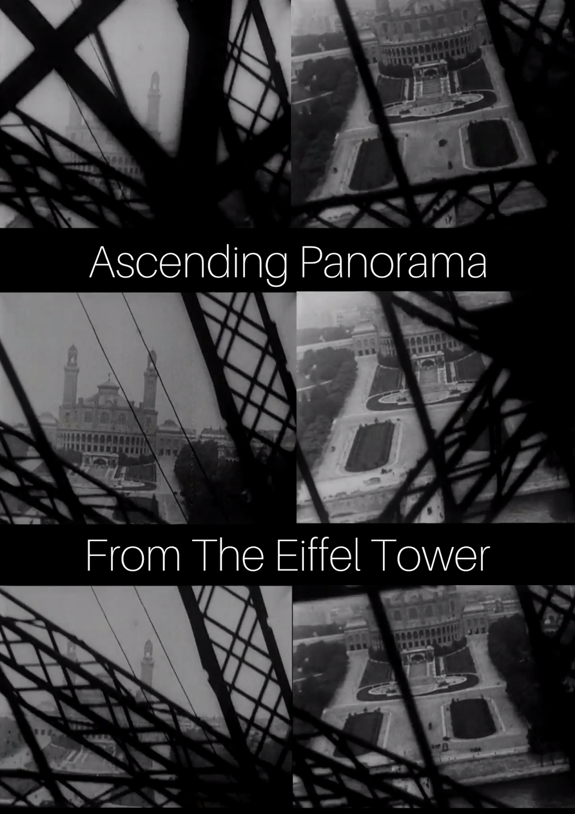 Every Year In Film #19 - Ascending Panorama From The Eiffel Tower