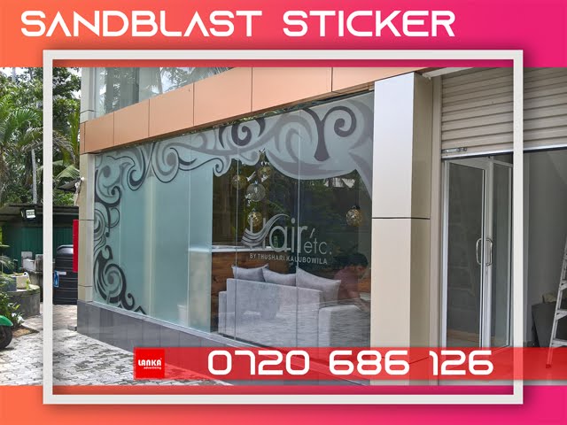 Sand Blast Sticker | Pasting in Sri Lanka - Lanka Advertising