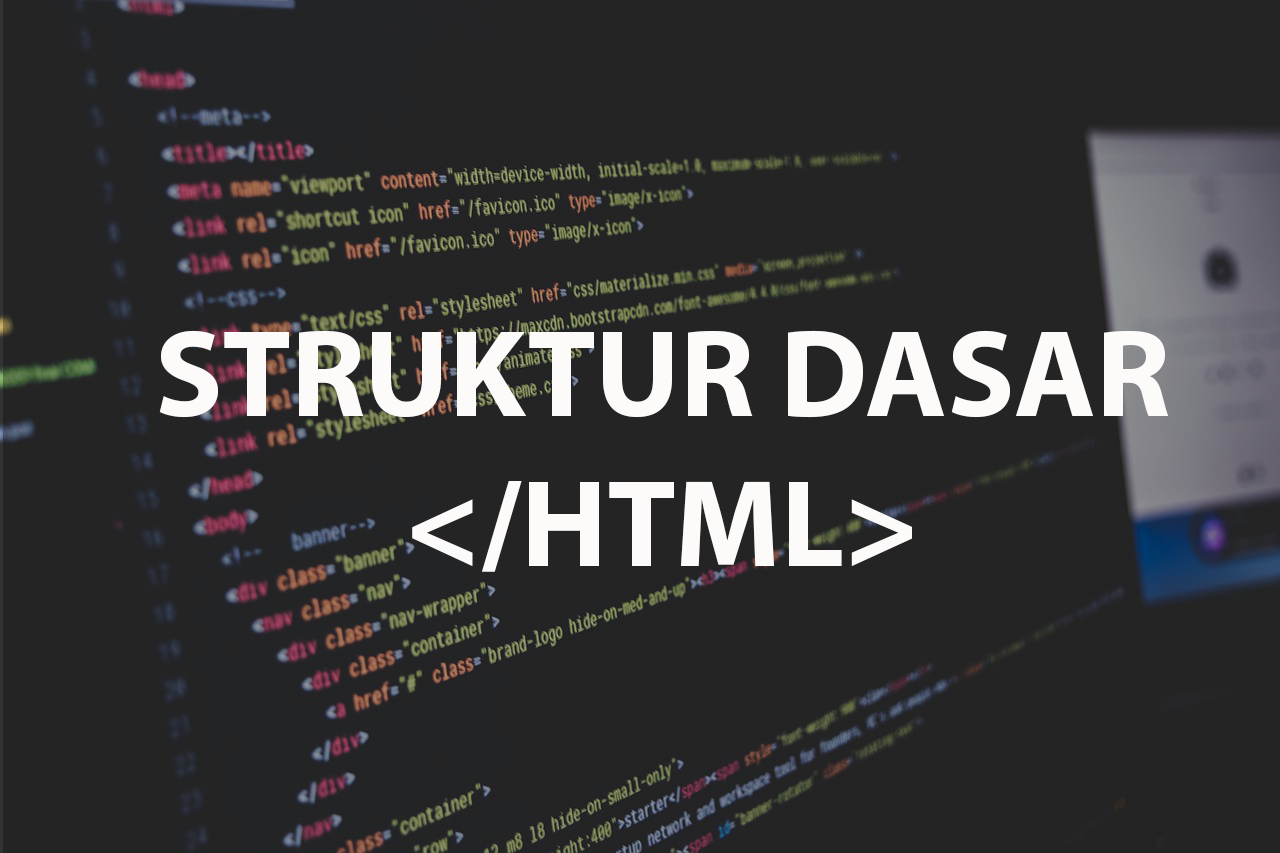 Struktur Dasar File HTML - BACA CODING