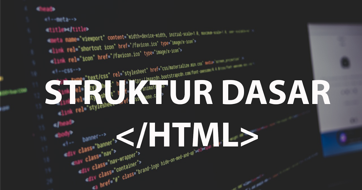 Struktur Dasar File HTML - BACA CODING