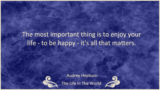 Life Quotes : Part 4 | The Life in The World