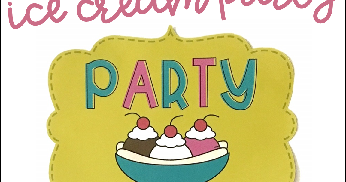 End of the Year Ice Cream Party Behavior Incentive {FREEBIE ...