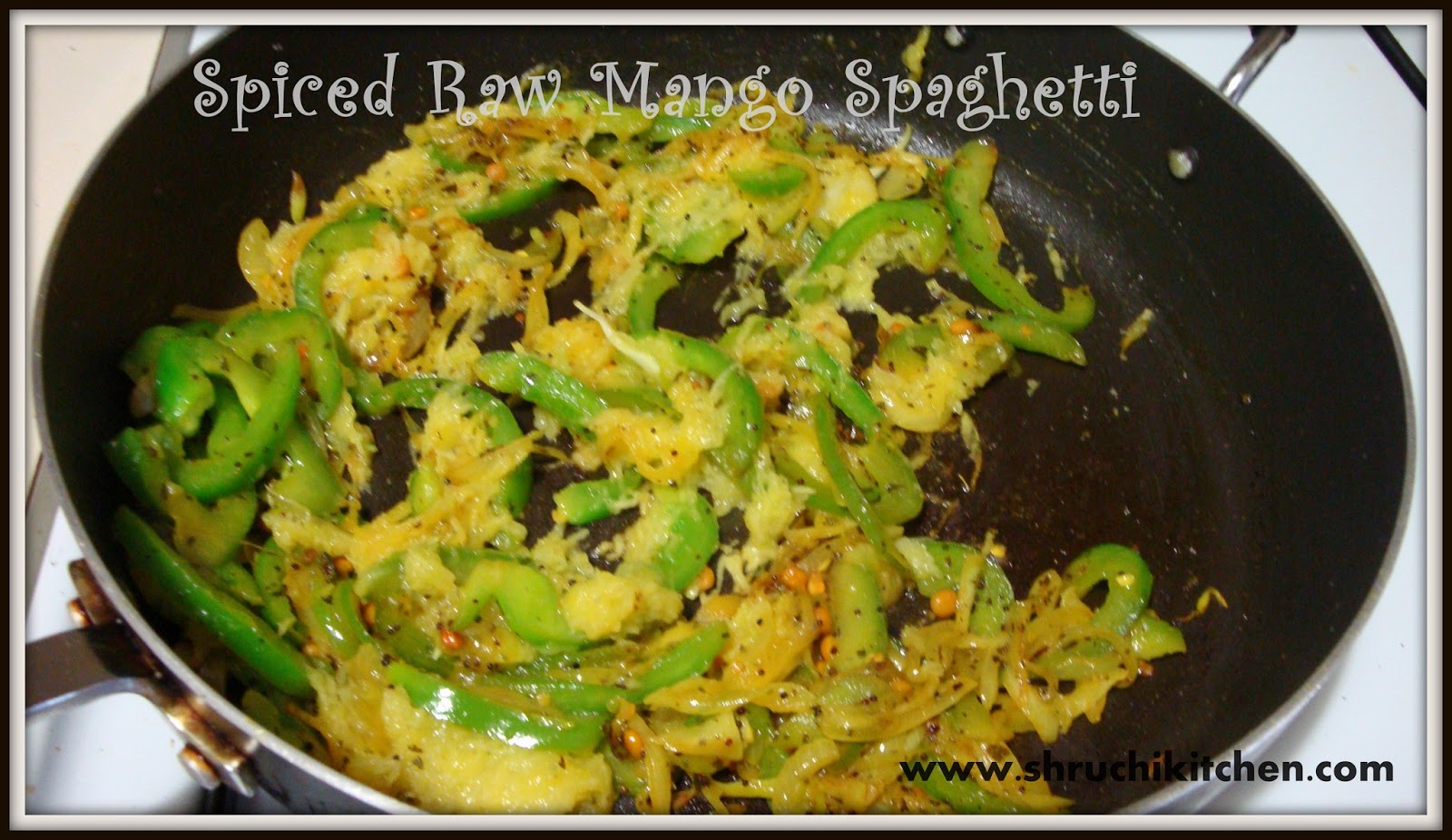 Shruchi Kitchen: Spiced Raw Mango Spaghetti