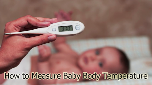 How to Measure Baby Body Temperature