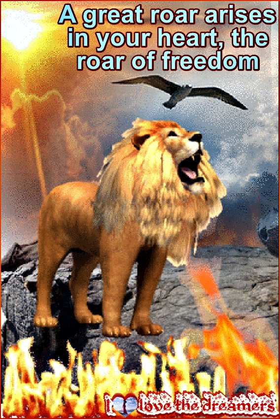 A great roar arises in your heart, the roar of freedom - picture