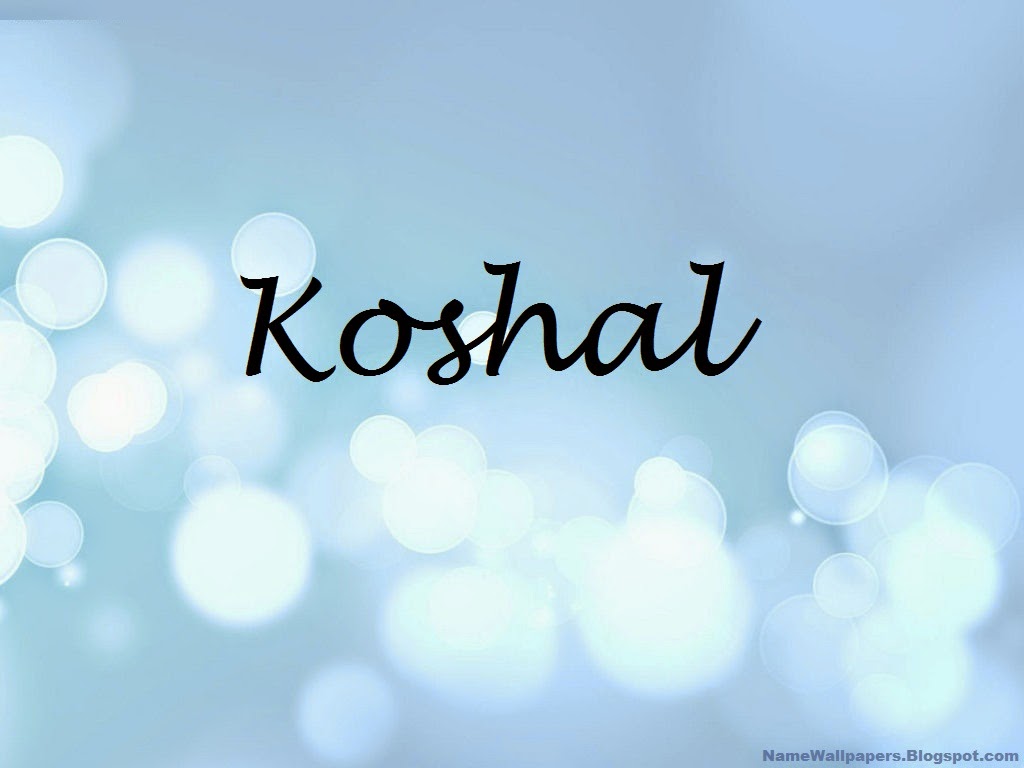 Koshal Name Wallpapers Koshal ~ Name Wallpaper Urdu Name Meaning Name ...