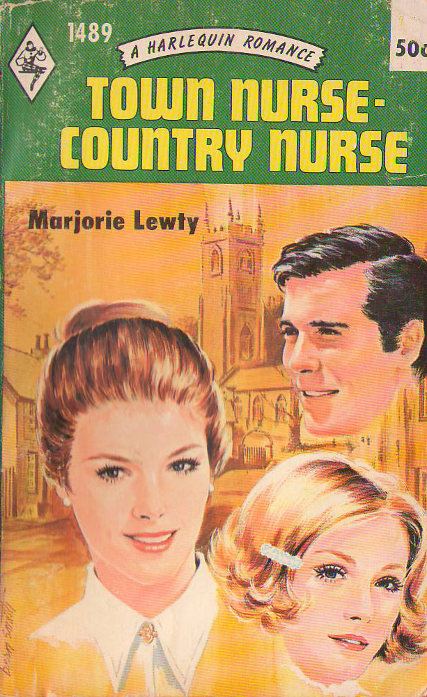 Vintage Nurse Romance Novels: Town Nurse—Country Nurse