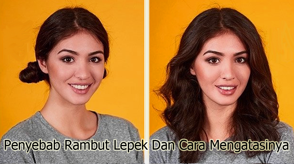 Penyebab Rambut Lepek dan Cara Mengatasinya