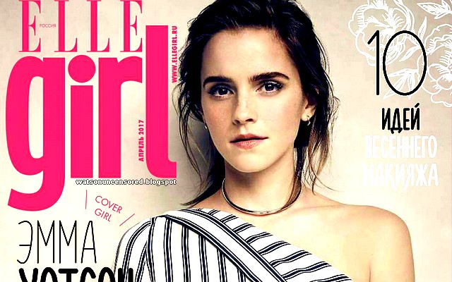 Emma Watson Emma Watson Covers Elle Girl Russia April 2017