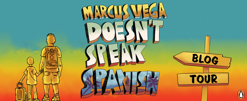 Ms. Yingling Reads: Blog Tour- Marcus Vega Doesn't Speak Spanish