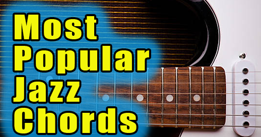 Most Popular Jazz Chords... | Creative Guitar Studio