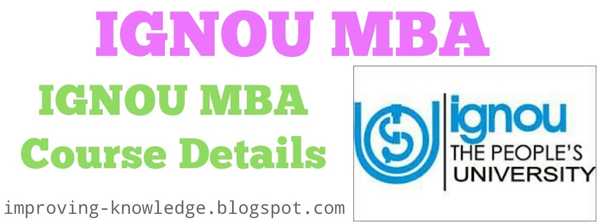 IGNOU MBA Course Details And Fees Improving Knowledge ignou-mba-course-details-and-fees-improving-knowledge
