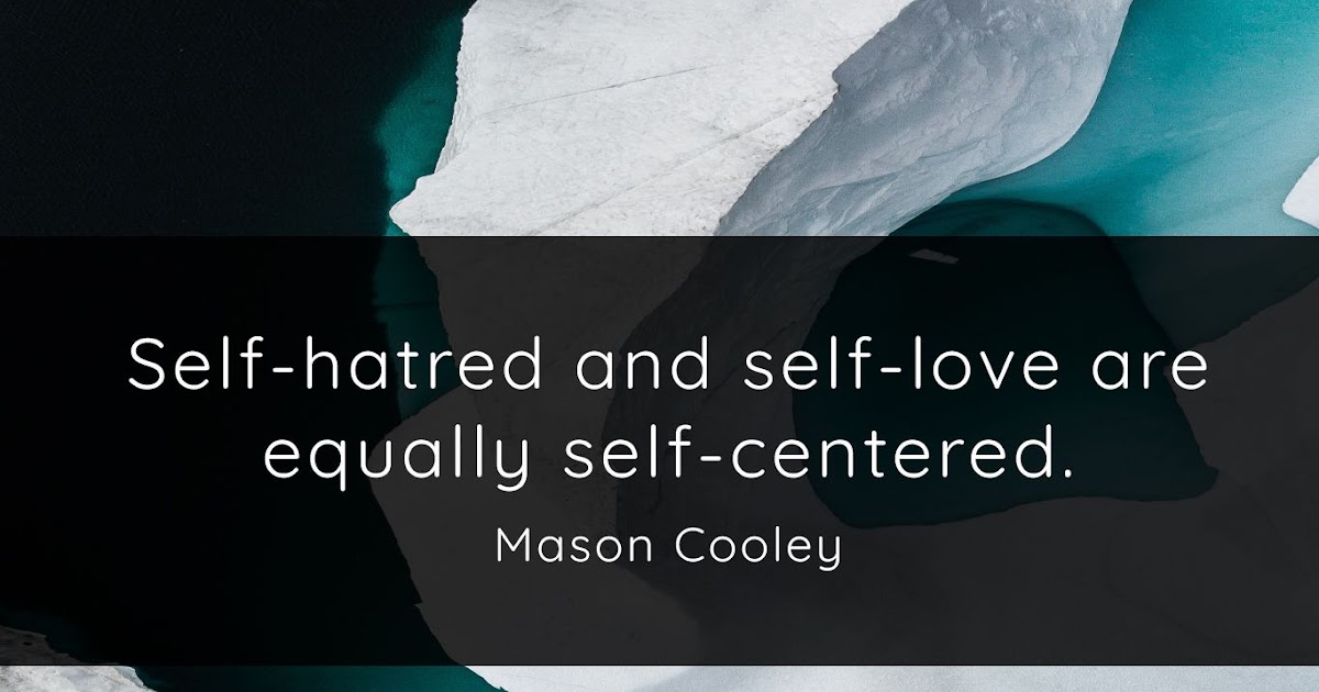 33 Self Centered Quotes - QUOTEISH