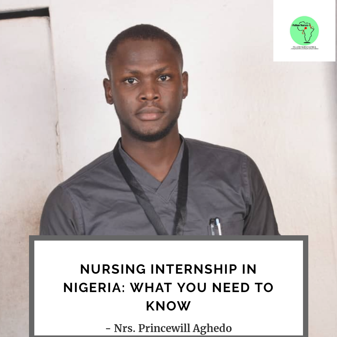 Nursing Internship In Nigeria Everything You Need To Know Nrs Princewill Aghedo Fellow nursing-internship-in-nigeria-everything-you-need-to-know-nrs-princewill-aghedo-fellow