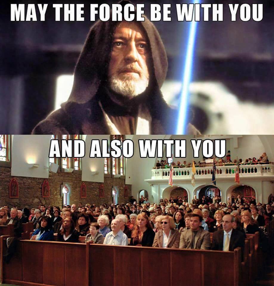Episcopal Church Memes: May the Force be with You (Rite II)