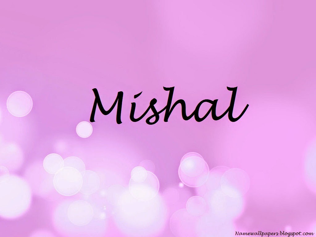 Mishal Name Wallpapers Mishal ~ Name Wallpaper Urdu Name Meaning Name ...