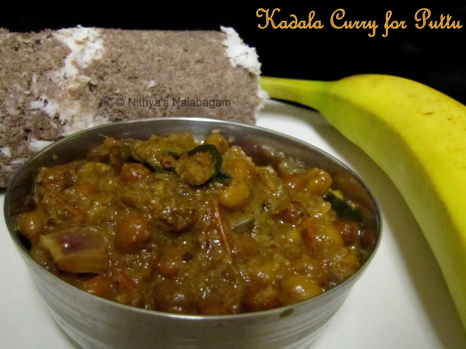 Kadala Curry for Puttu | Kerala Style |Nithya's Nalabagam