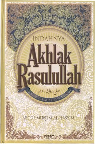 KOLEKSI ISLAM: Indahnya Akhlak Rasulullah
